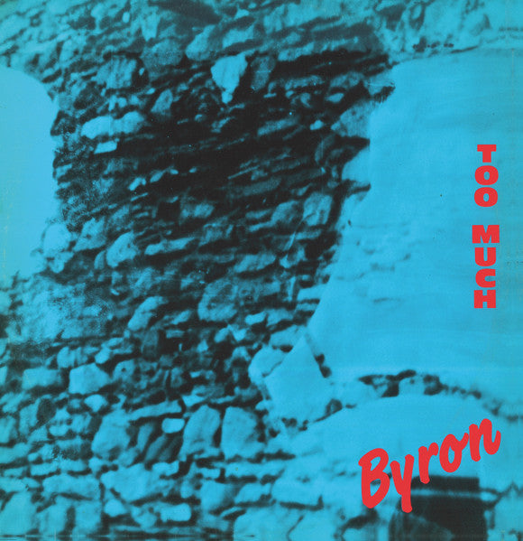 Byron-Too Much – Gramaphone Records